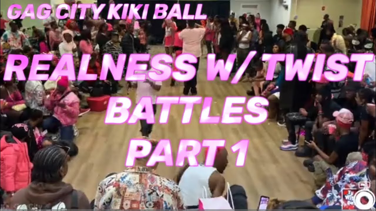 REALNESS W/ TWIST BATTLES PART 1 @ GAG CITY KIKI BALL - YouTube