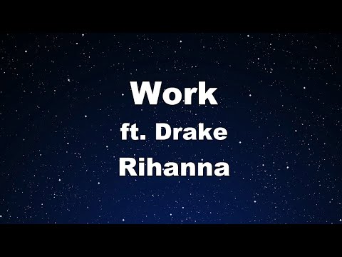 Karaoke♬ Work ft. Drake - Rihanna 【No Guide Melody】 Instrumental, Lyric ...