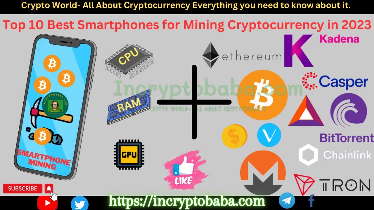 Top 10 Best Smartphones for mining cryptocurrency | Pros & Cons of ...