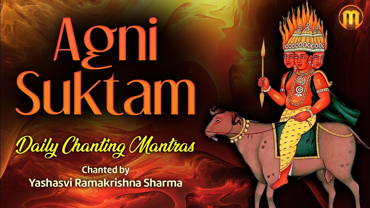 Agni Suktam | Video | Daily Chanting Mantras | Yashasvi Ramakrishna ...