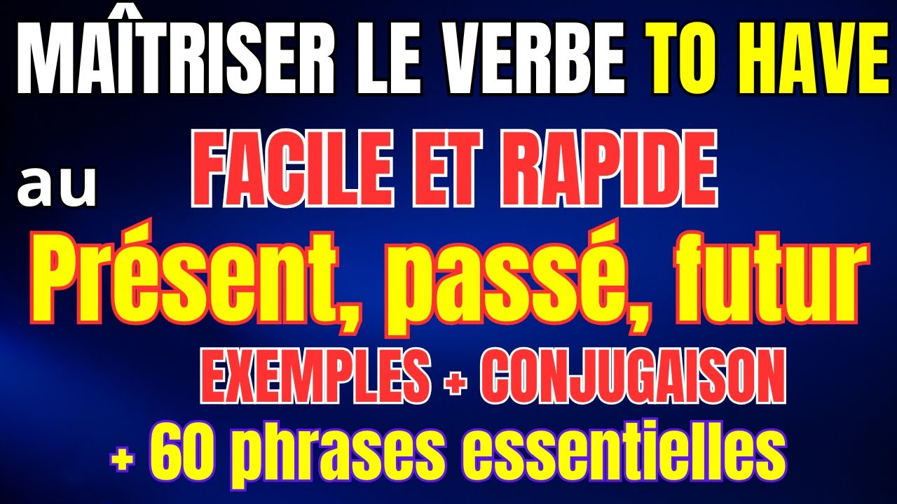 📖 Le verbe TO HAVE en anglais : Présent, passé, futur + 60 phrases ...