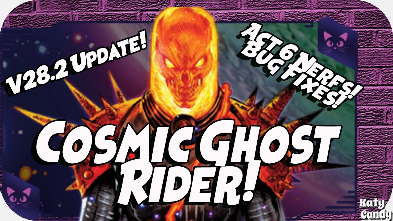 MCOC v28.2 Update | Cosmic Ghost Rider, Act 6 Nerfs, and More! | Marvel ...