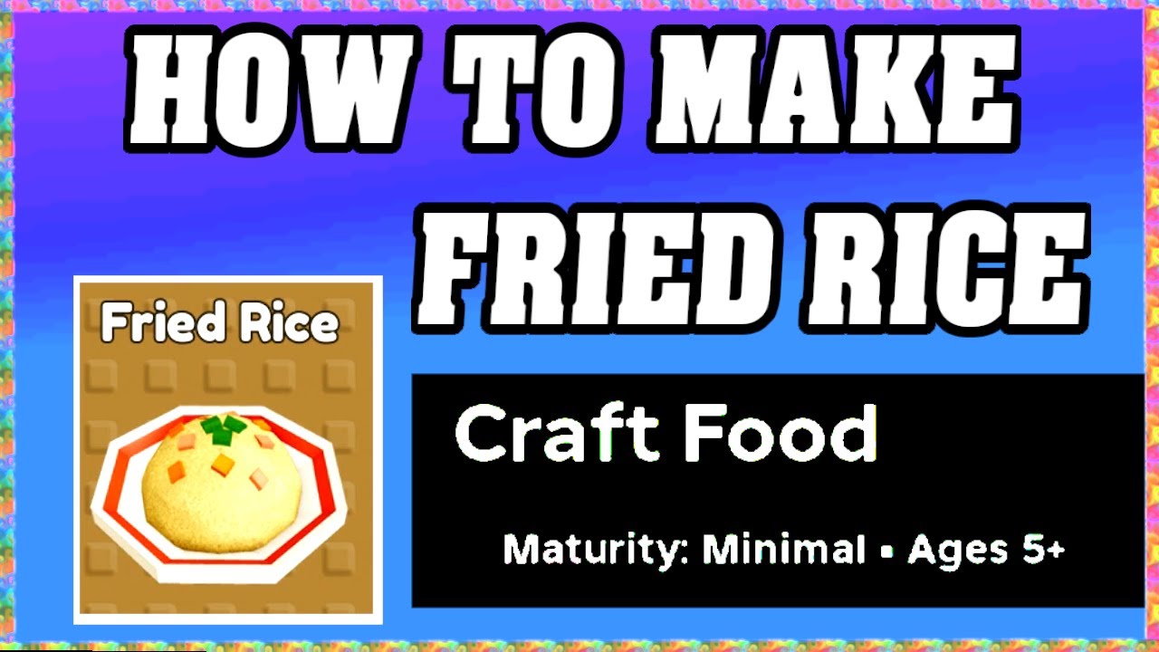 How To Make FRIED RICE in CRAFT FOOD ROBLOX [Unlock New Recipe ...