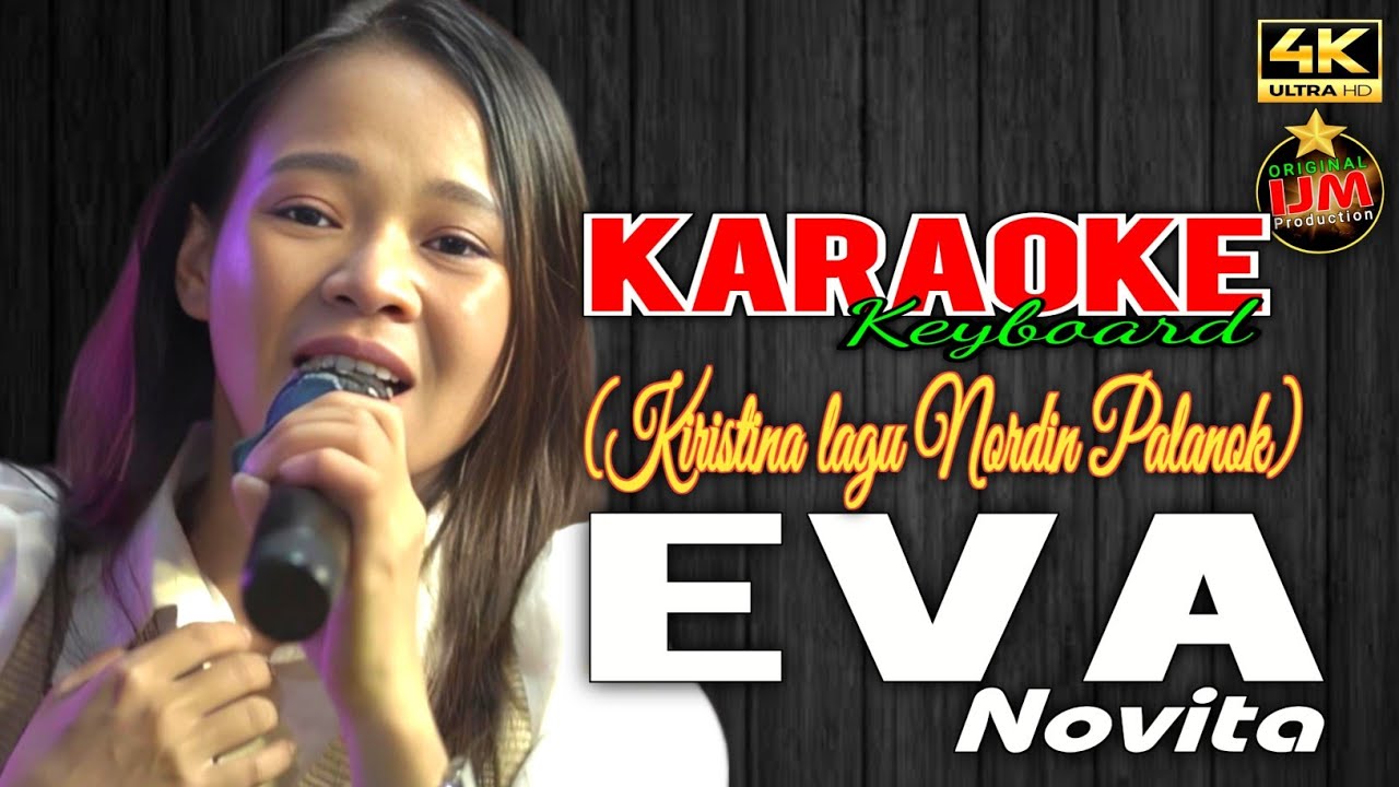 Eva Novita karaoke 👉 Murut Kiristina Nordin Palanok || Musik Live ...