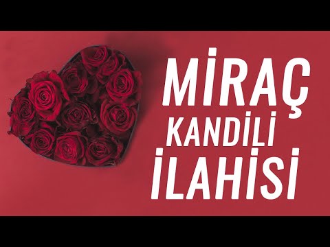 MİRAÇ KANDİLİ İLAHİSİ en güzel ilahiler , kandil ilahisi , ağlatan ilahi , yeni müziksiz ilahi