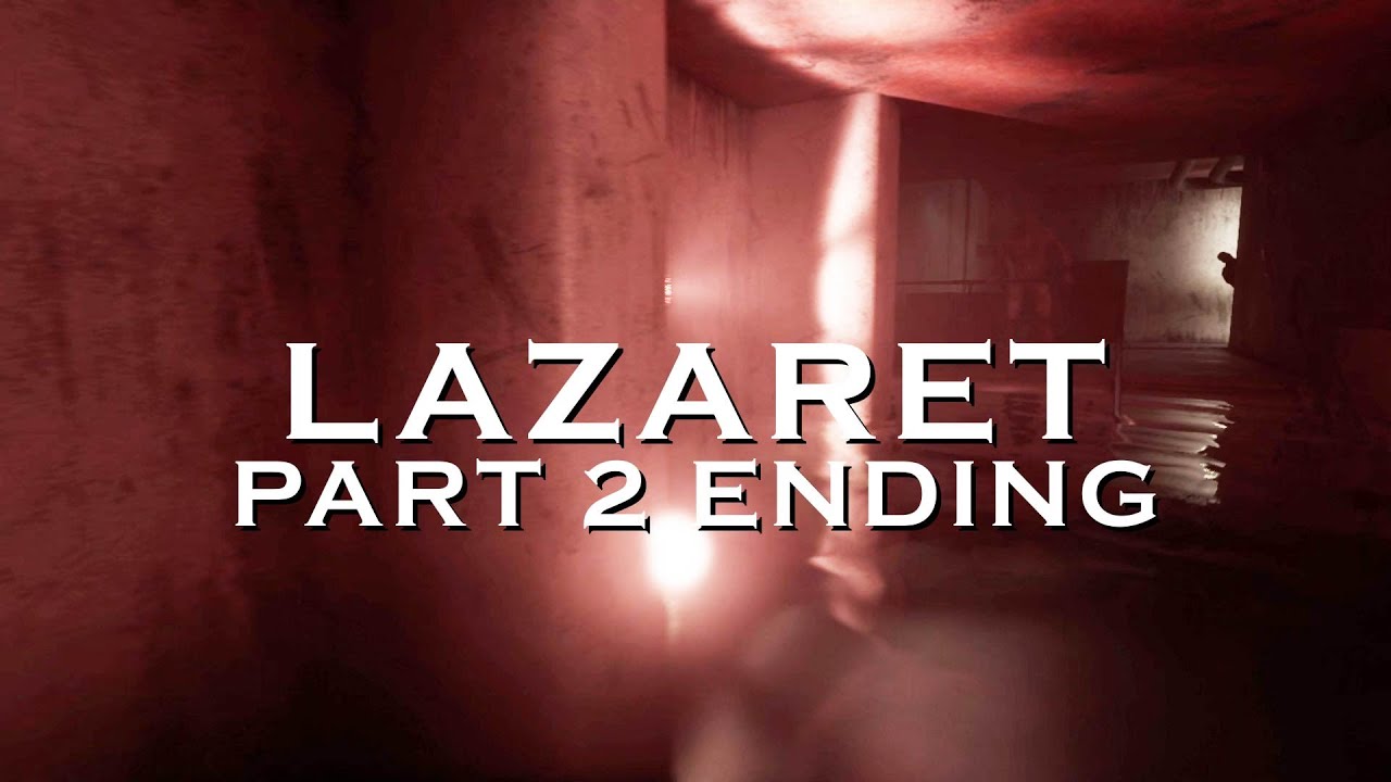 Lazaret ENDING | New Horror Game | Full Walkthrough No Commentary - YouTube