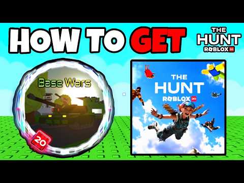 How To Get BASE WARS BADGE in The Hunt: Roblox 20 EVENT!