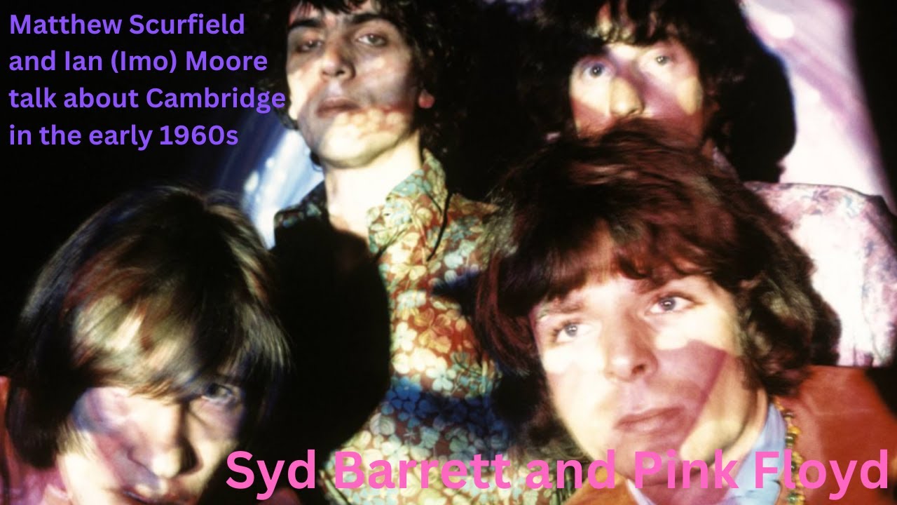 Syd Barrett and Pink Floyd - Memories from Two Friends. Matthew ...