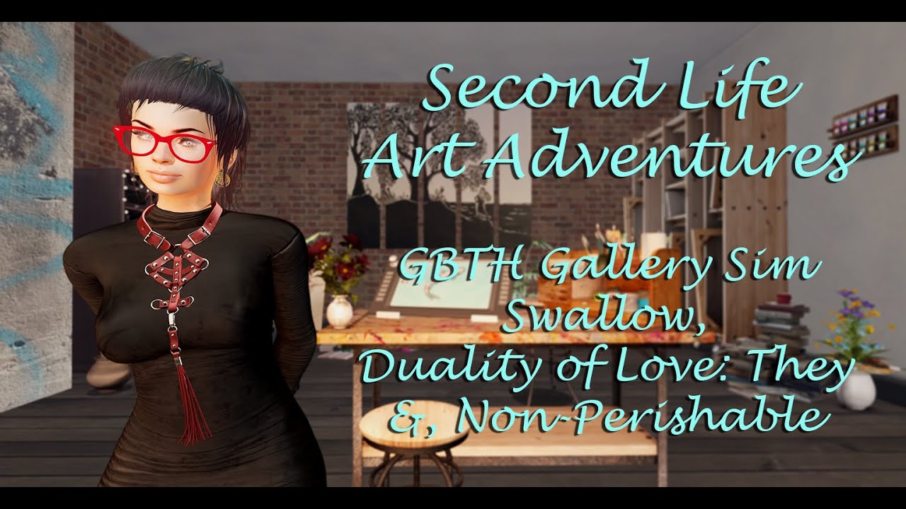 Second Life Art Adventures 1 GBTH Gallery Sim: Swallow, Duality of Love ...
