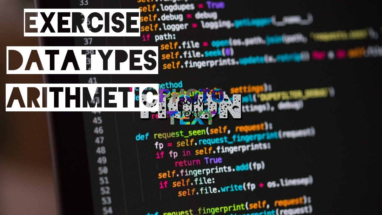 Exercise on Datatype | Arithmetic in Python # Python #programming # ... Exercise on Datatype | Arithmetic in Python # Python #programming # ...