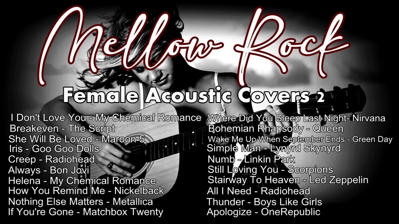 Mellow Rock Female Acoustic Covers 2 - YouTube