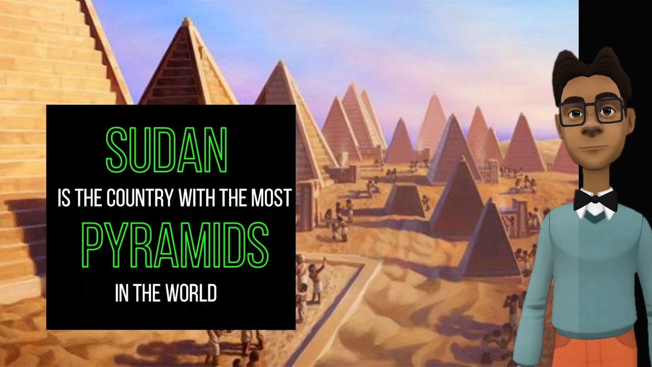 Sudan is the country with the most pyramids in the world. - YouTube