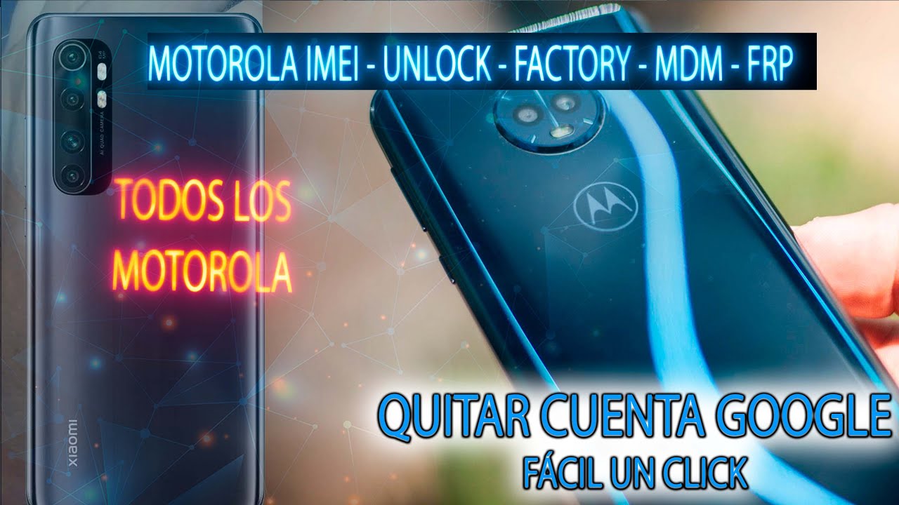 MOTOROLA IMEI - UNLOCK - FACTORY - MDM - FRP - YouTube