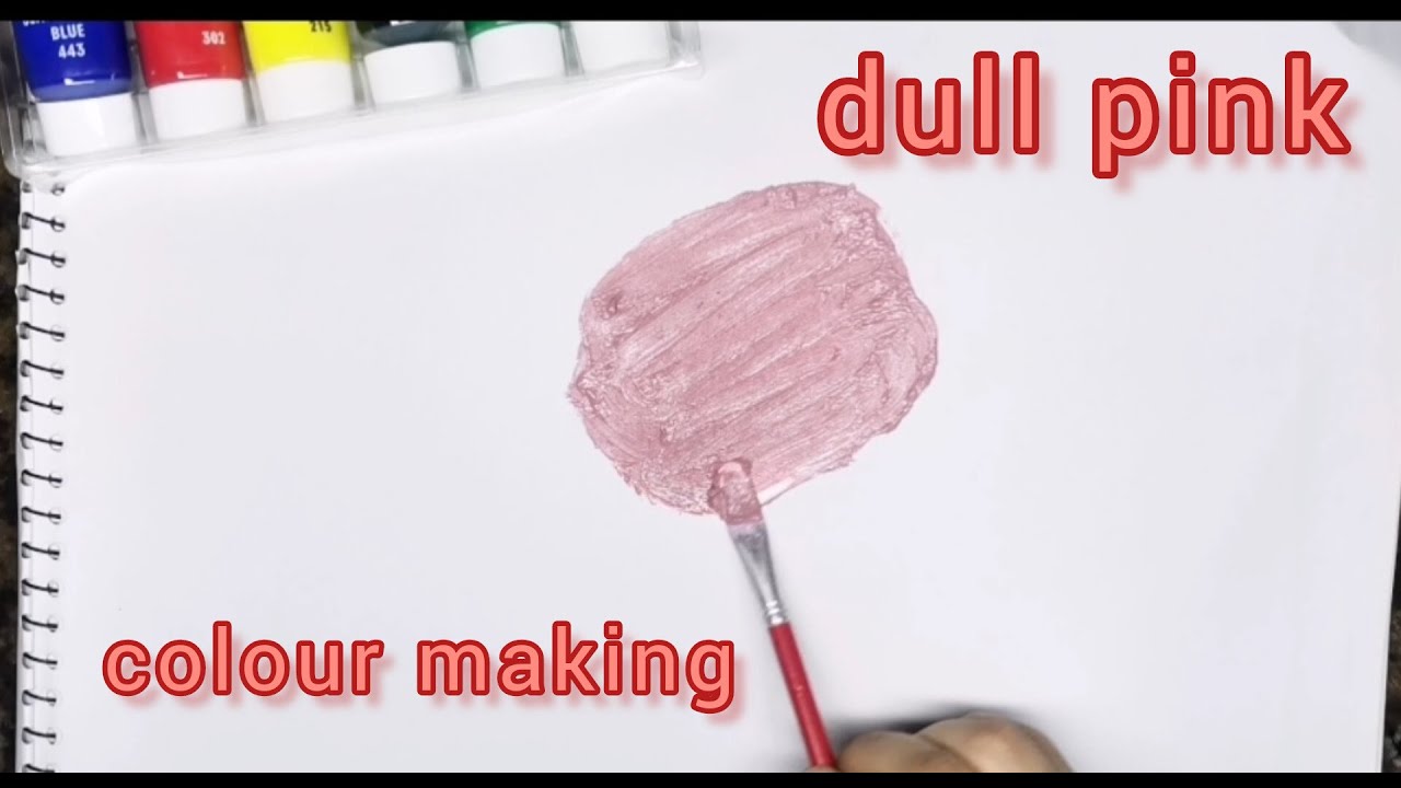 dull pink colour making with basic colours - YouTube
