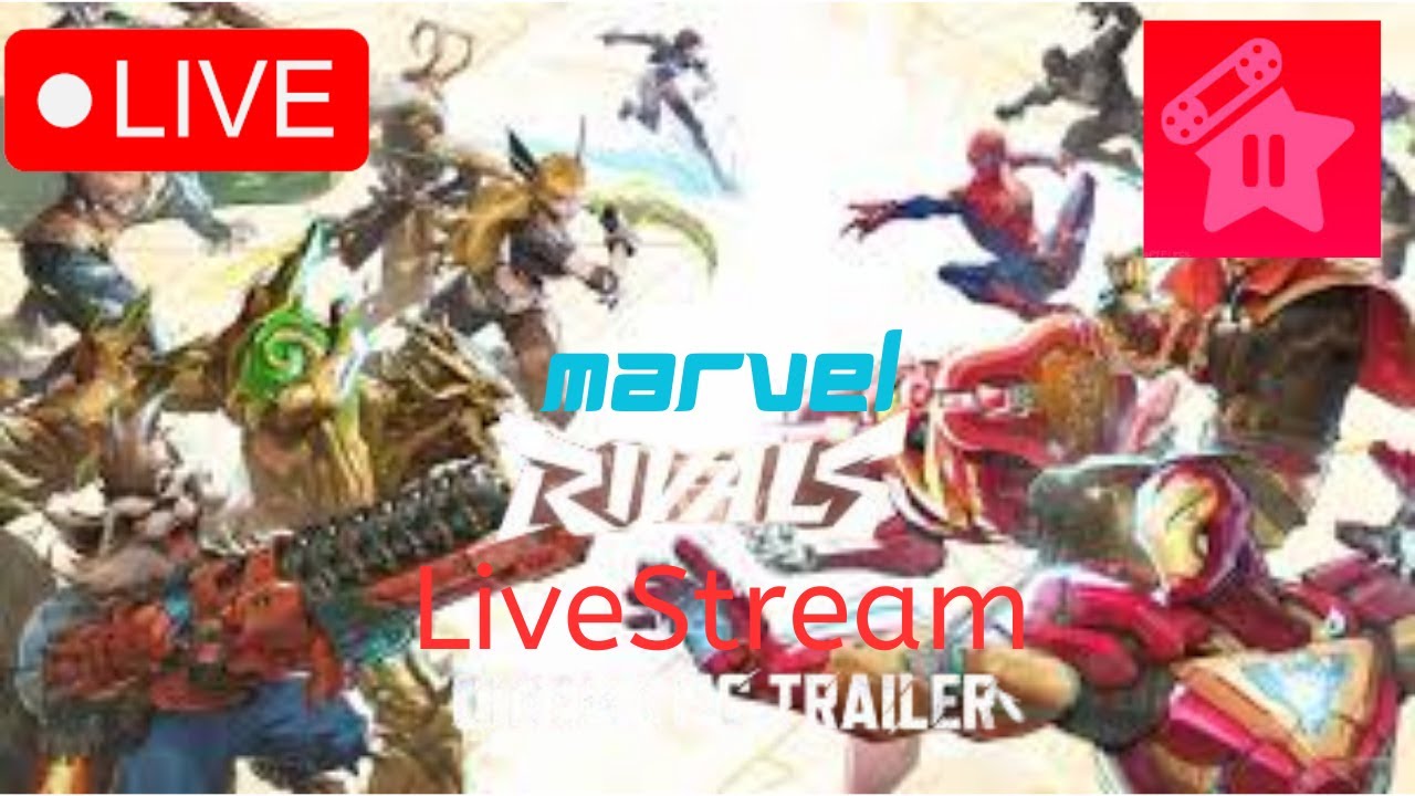 Marvel Rivals LiveStream!!! - YouTube