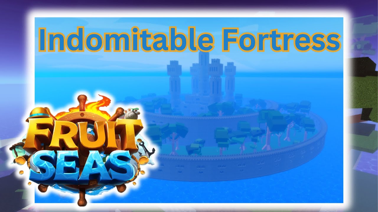 Going To Indomitable Fortress | Roblox Fruit Seas - YouTube