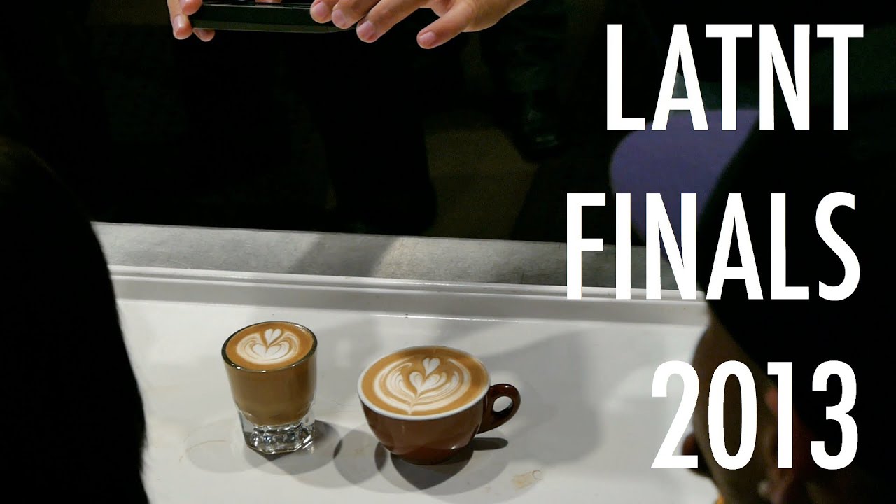 2013 LATNT Finals: Los Angeles Thursday Night Throwdown Latte Art ...