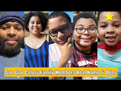 Goo Goo Colors Family Members Real Name And Ages - YouTube