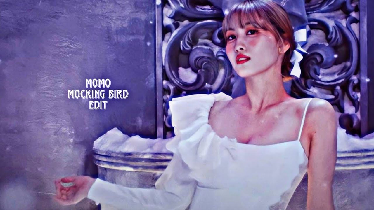 Mockingbird Edit - Momo (twice) - YouTube
