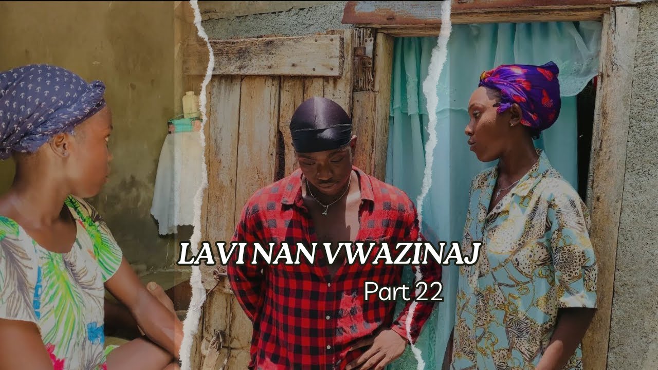 Lavi Nan Vwazinaj part 22.(Zandolit la pran kalòt la mezi figil🤣 ...