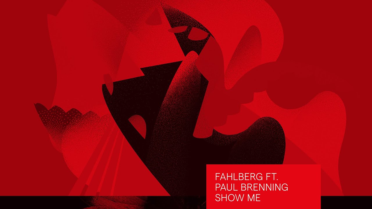 Fahlberg - Show Me ft. Paul Brenning - YouTube