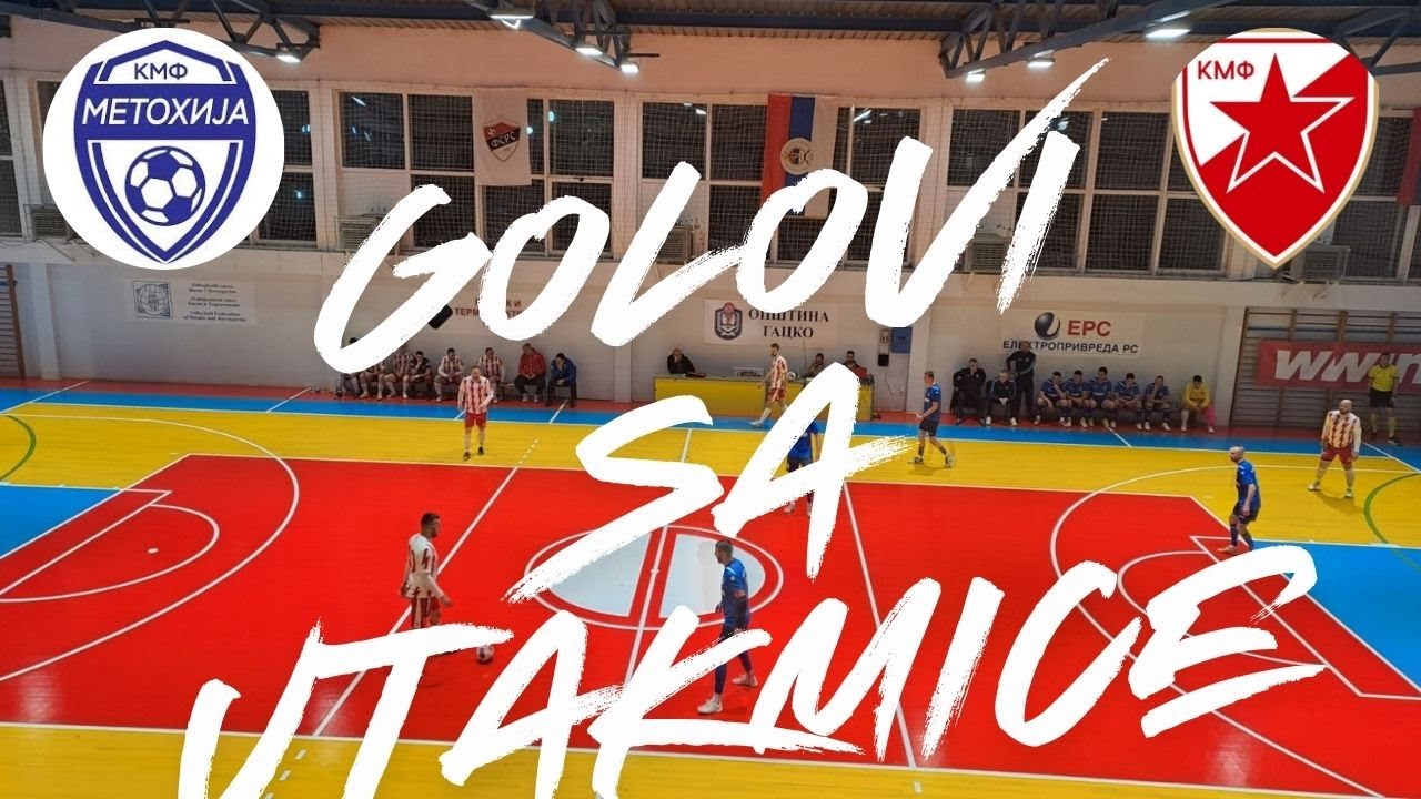 KMF METOHIJA GACKO vs KMF CRVENA ZVEZDA BEOGRAD - GOLOVI SA UTAKMICE - YouTube