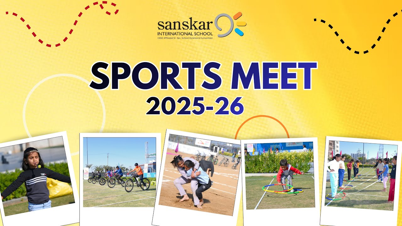 Annual Sports Meet 2025-26 || Highlights || Sanskar International ...