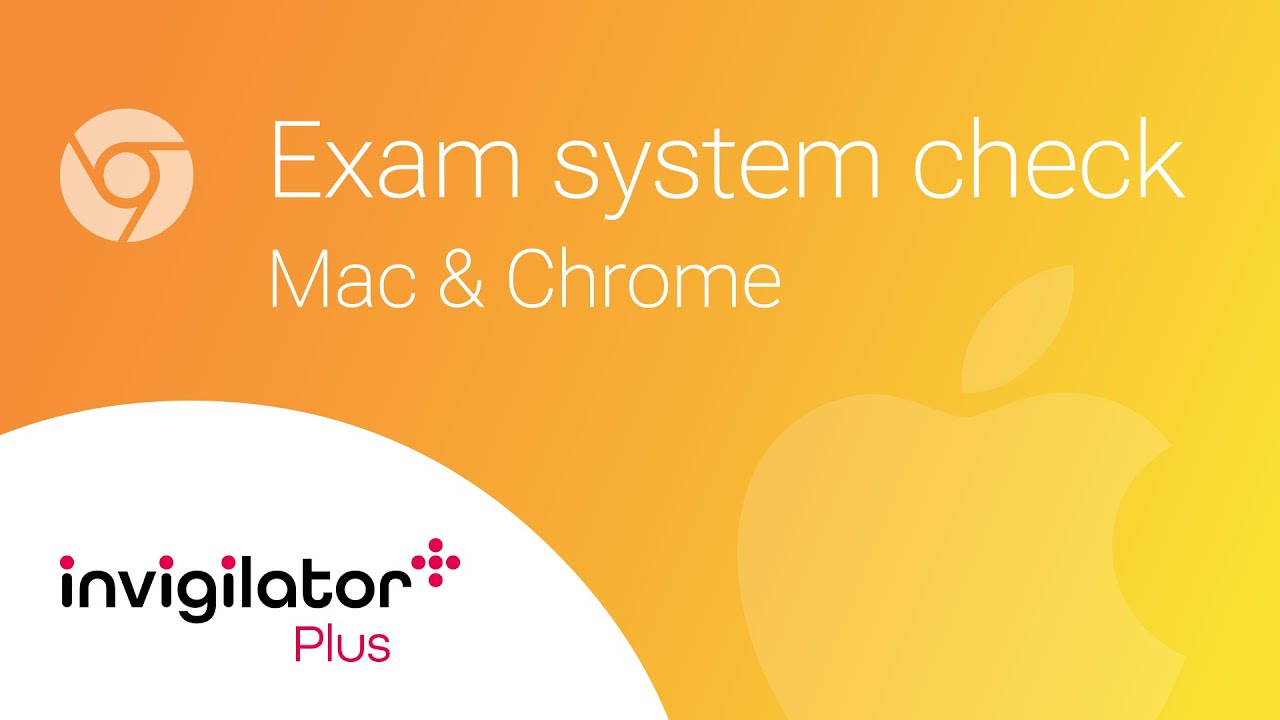invigilatorPlus Exam System Check - Chrome on Mac - YouTube