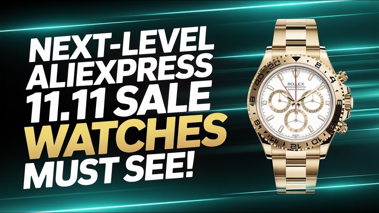 Next-Level AliExpress Watches You Must See – Insane 11.11 SALE! - YouTube