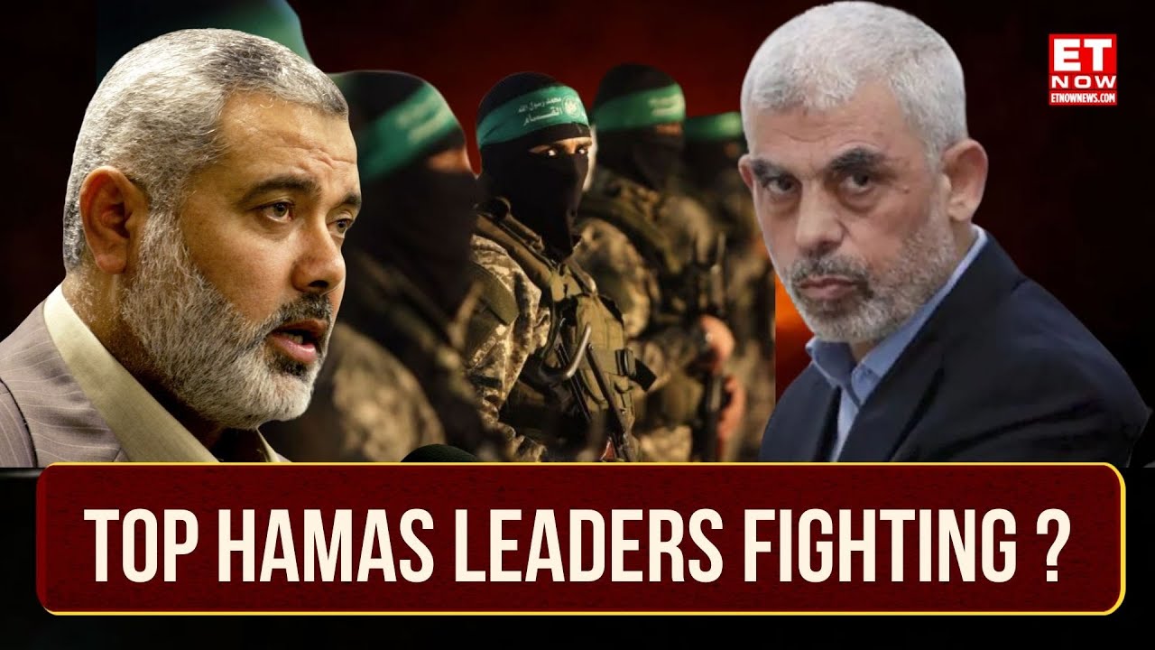 Top Hamas Leaders Fighting Sinwar Haniyeh At Each Others Throats Big
