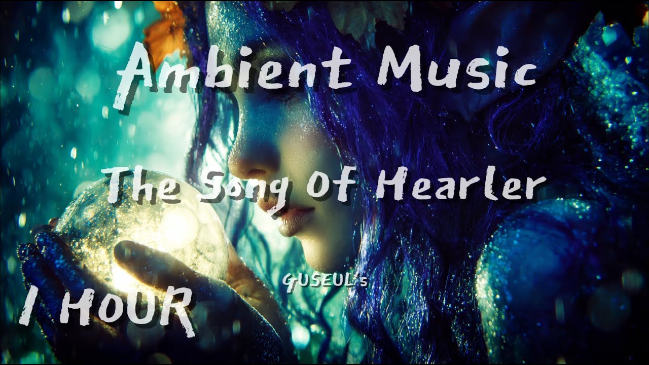 Ambient Music / The Song Of Healers / 1 hour loop / 몽환적인음악 - YouTube