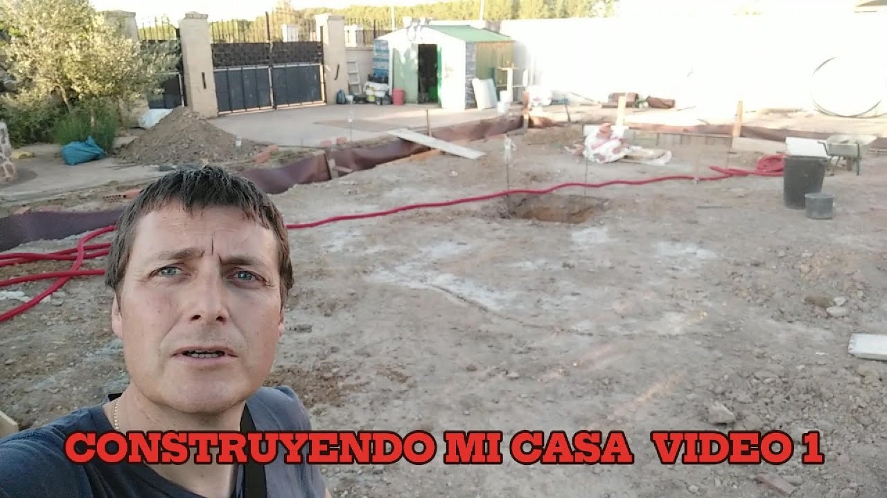 CONSTRUYENDO MI CASA VIDEO 1 REPLANTEO Y HORMIGONADO DE CIMIENTOS - YouTube