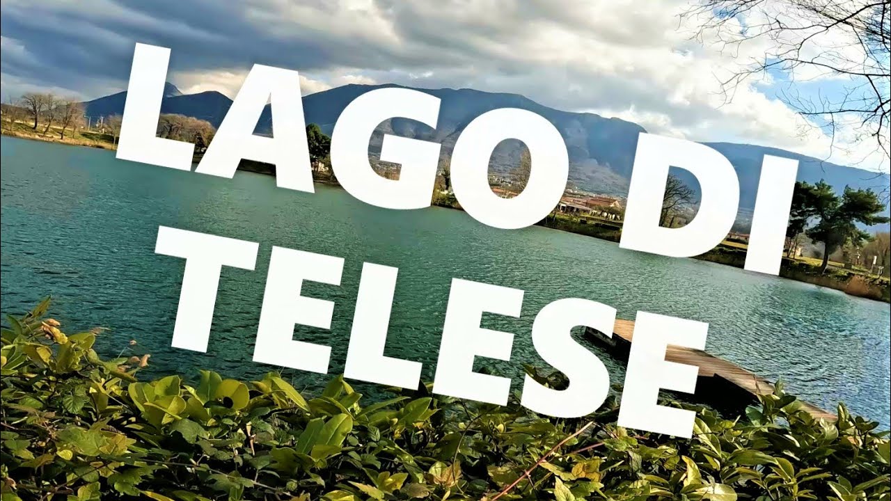 LAGO DI TELESE🇮🇹 (Telese Terme🇮🇹4K) - YouTube