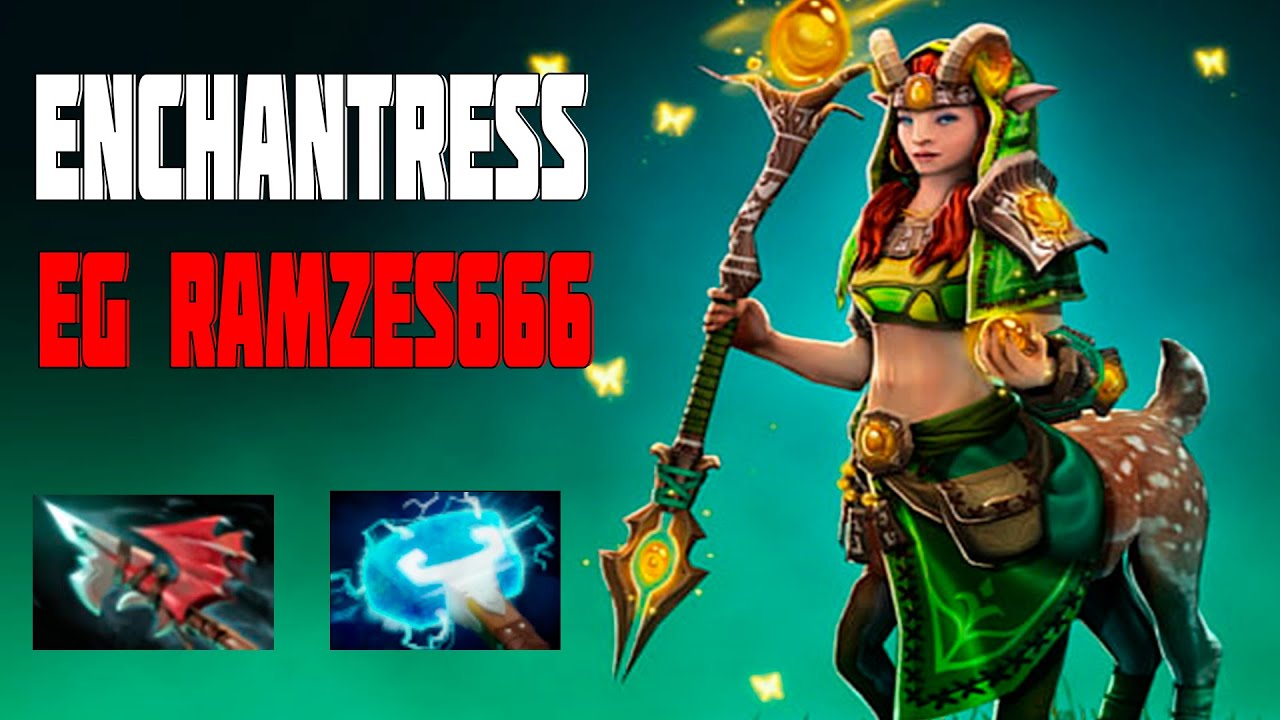 ENCHANTRESS DOTA 2. EG RAMZES666 ДОТА 2. ЭНЧА - YouTube