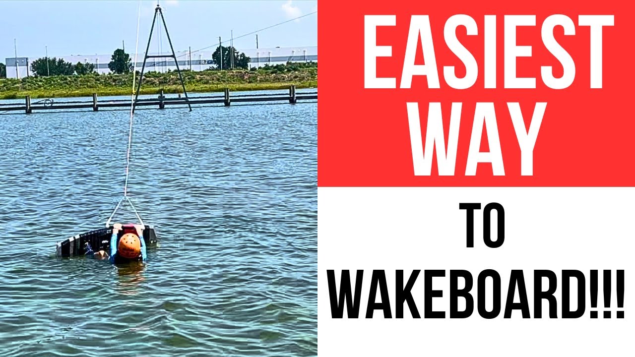 How to Wakeboard - The Easiest Way to Get Started - YouTube