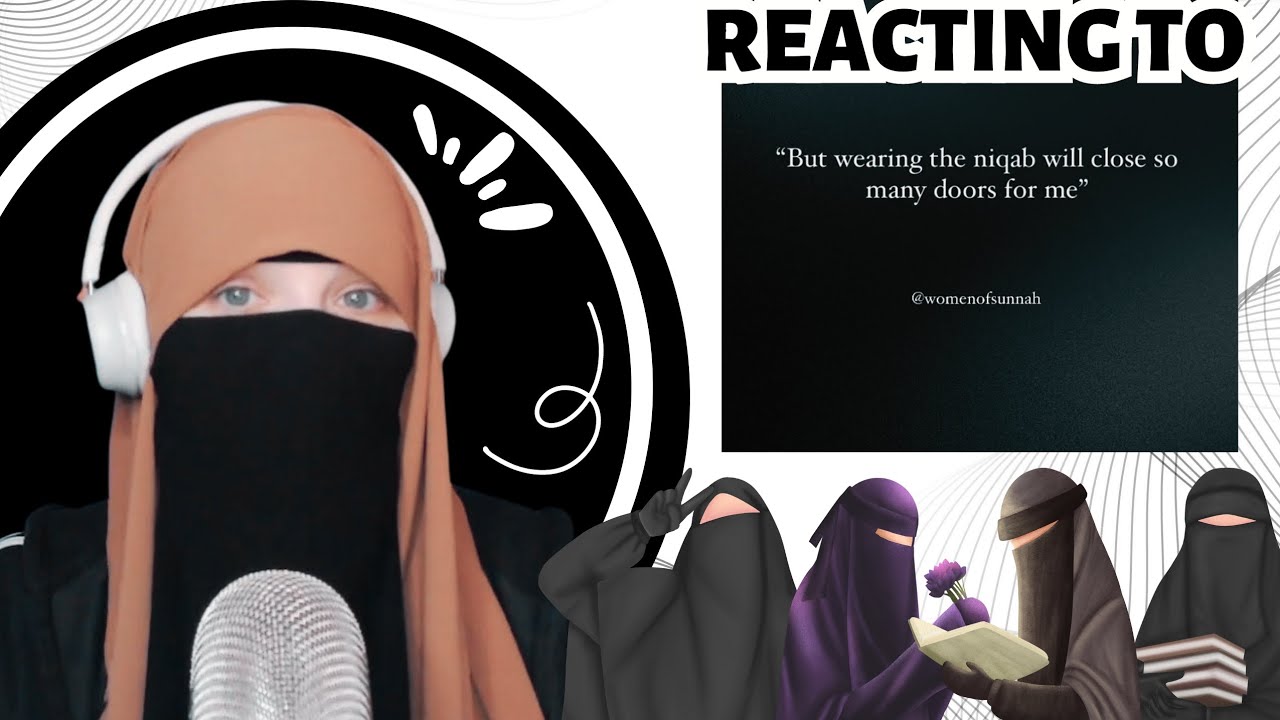 "BUT WEARING NIQAB WILL CLOSE DOORS FOR ME" | REACTION #islam #quran # ...