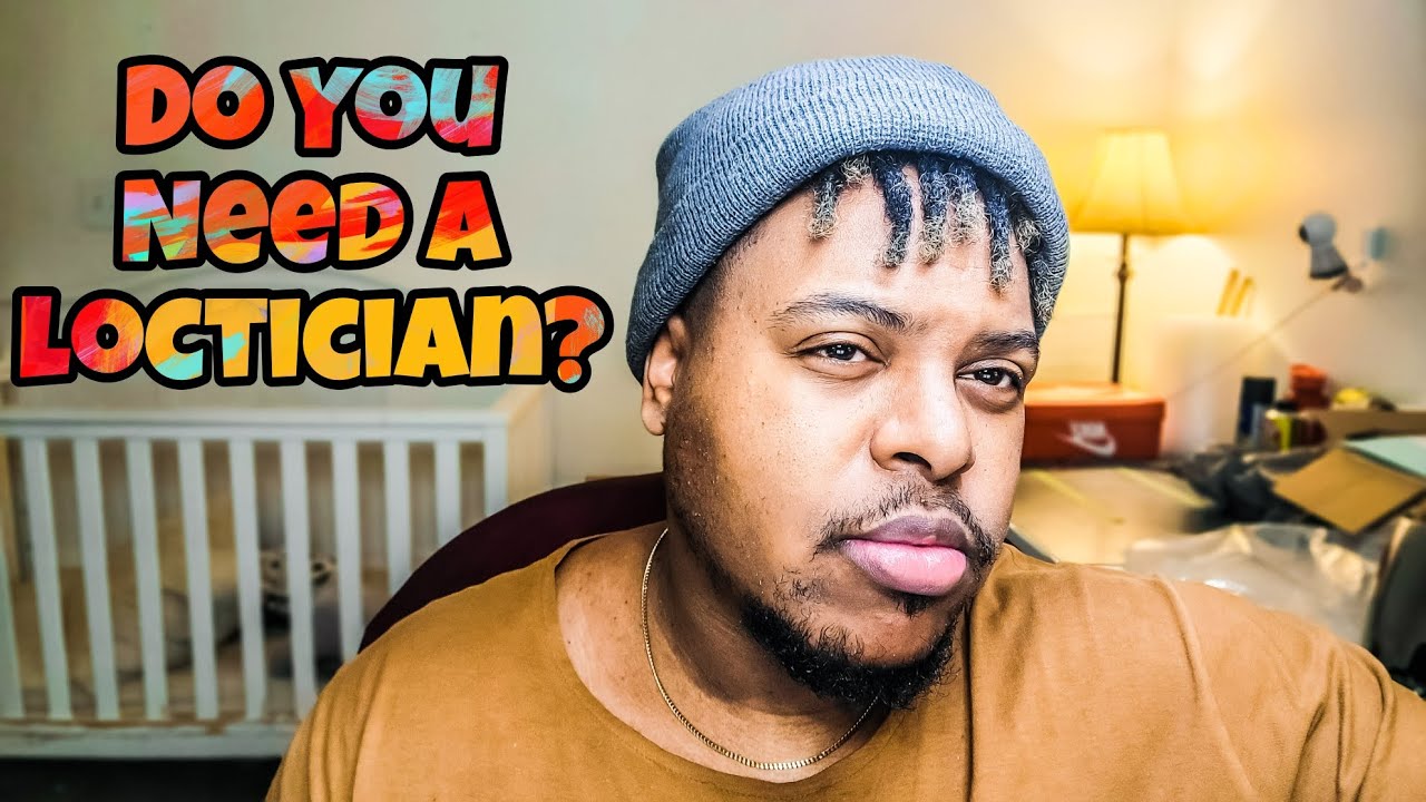 Do You Need A Loctician To Maintain Locs? | Loc Journey - YouTube