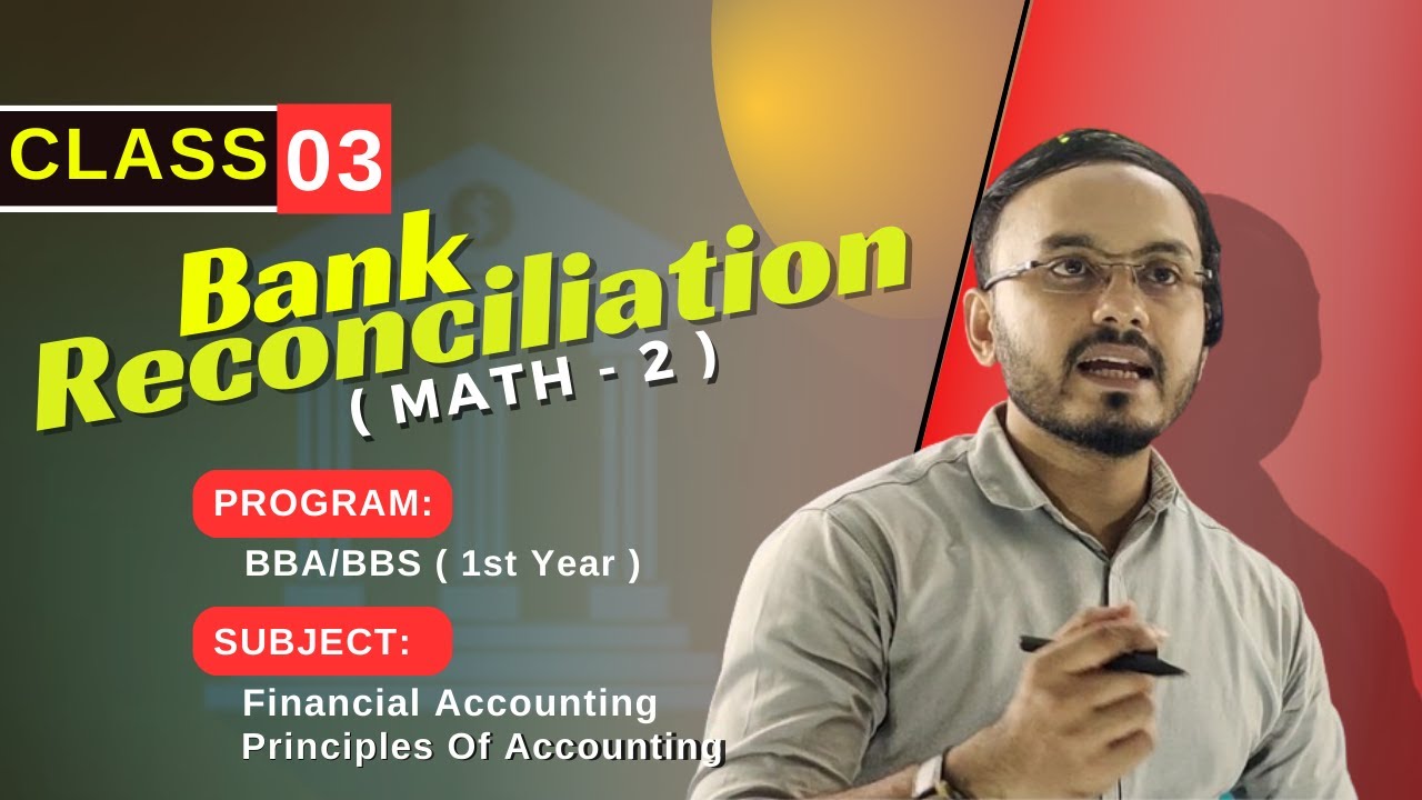 Bank Reconciliation: Class - 3 (Math - 2) - YouTube