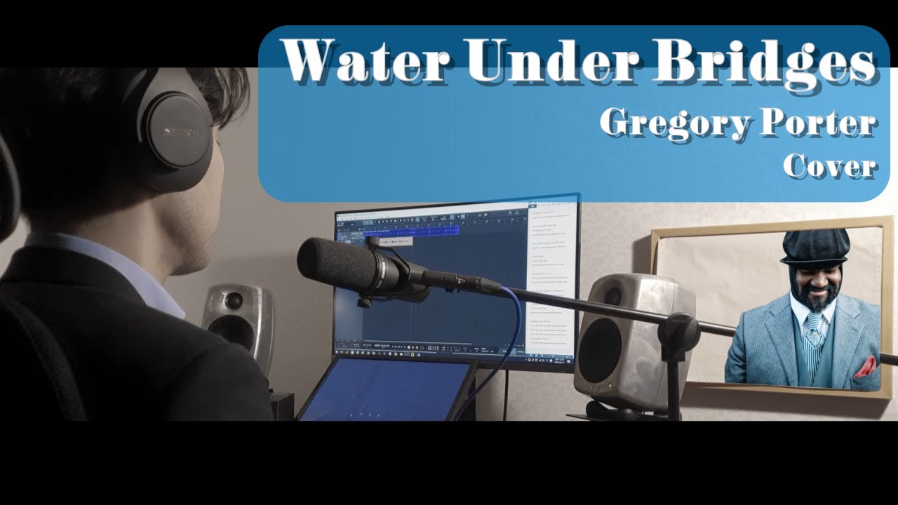 Gregory porter - Water under bridges_Cover - YouTube