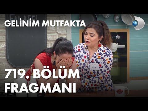 Gelinim Mutfakta 719. Bölüm Fragmanı