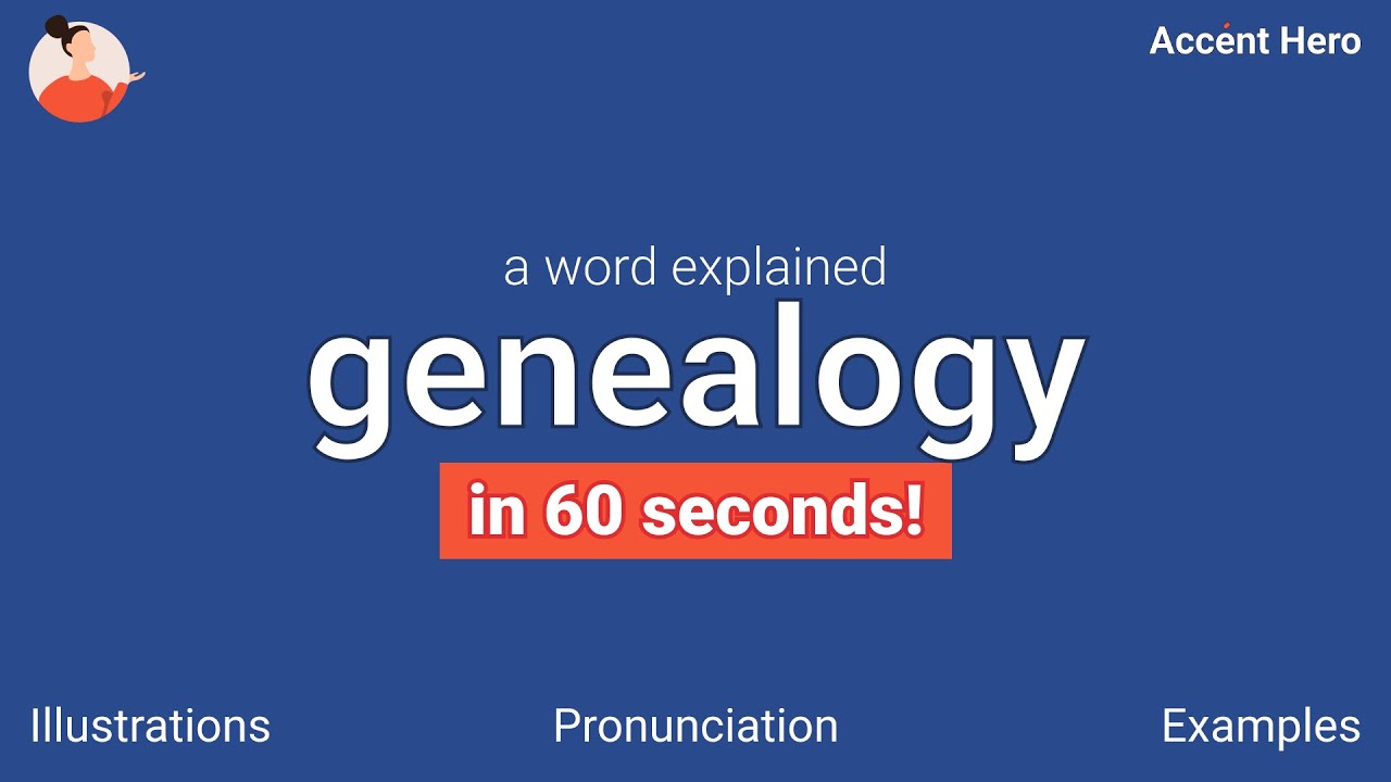 GENEALOGY - Meaning and Pronunciation - YouTube