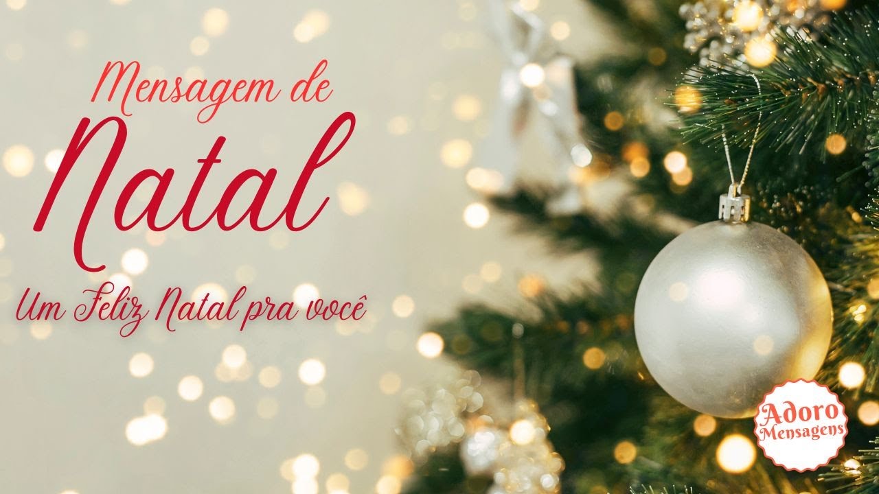 Mensagem de Natal – Um Feliz Natal para você - YouTube