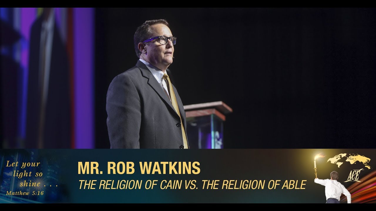 Sermon by Evangelist Rob Watkins "The Religion of Cain vs. The Religion ...