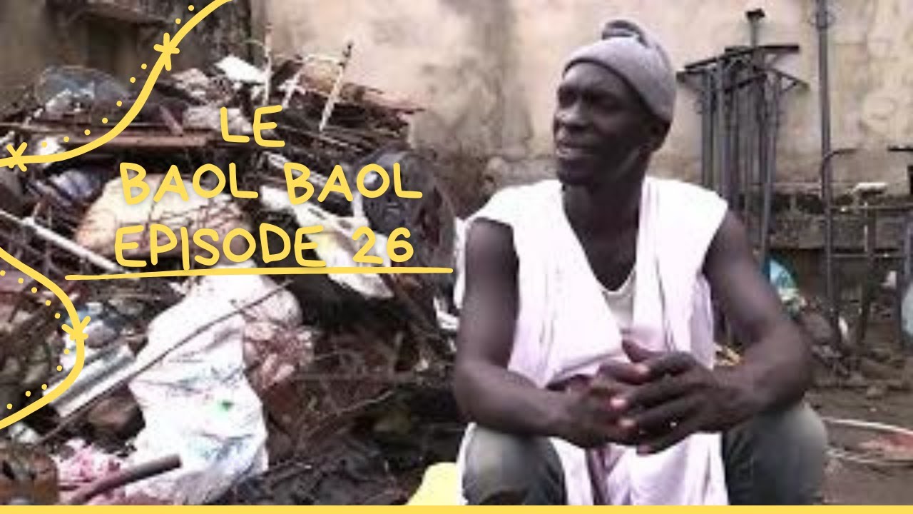 Le Baol Baol EPISODE 26 (FIN) - YouTube