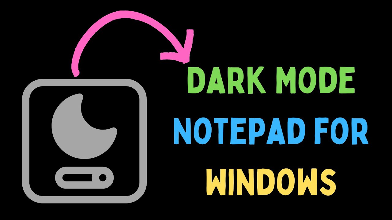 How to Enable Dark Mode in Notepad on Windows 11 - YouTube