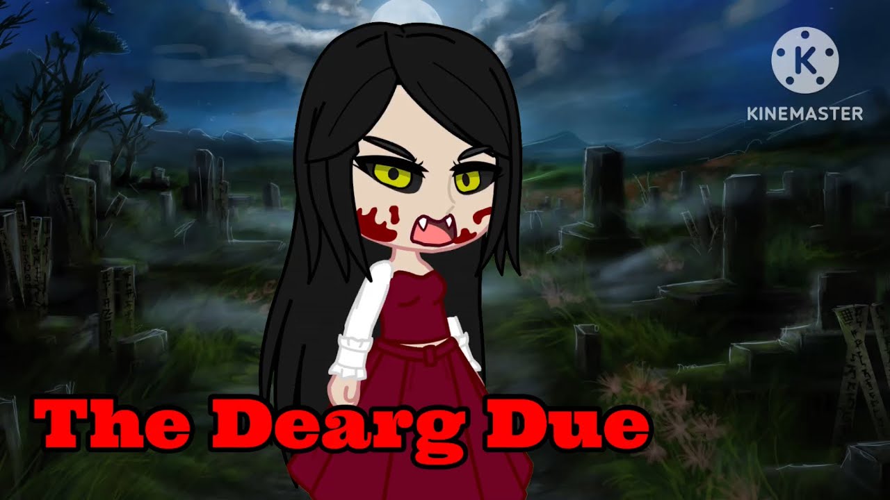 The Dearg Due || Ireland 🇮🇪 Urban legend #gachastories #urbanlegends ...