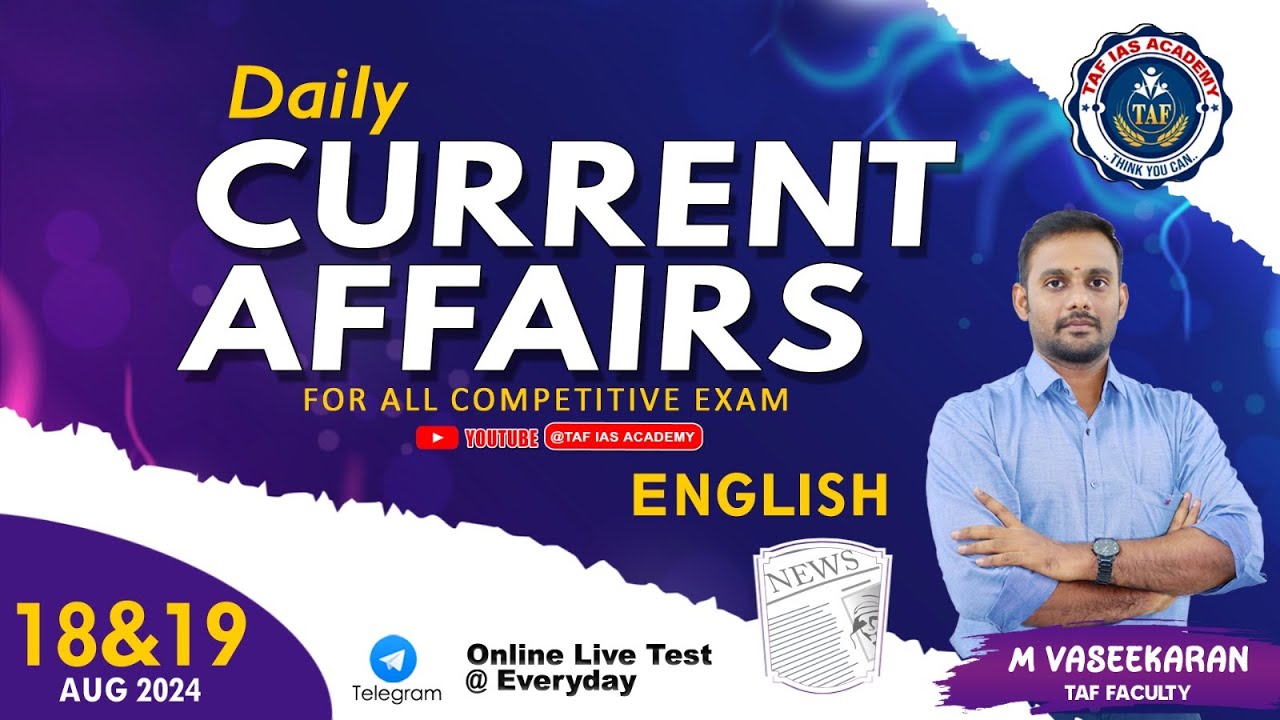 🔥 DAILY CURRENT AFFAIRS ENGLISH | 18 &19 AUGUST 2024 | M. VASEEKARAN ...
