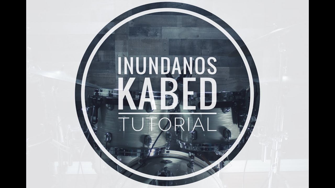 KABED - Inúndanos Tutorial y Drum Cover @CPSTIX - YouTube