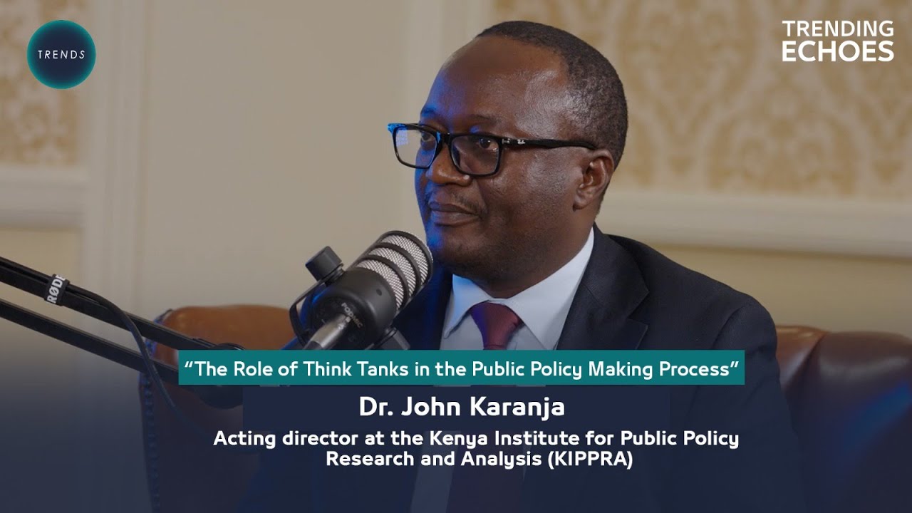 Trending Echoes Podcast|The Role of Think Tanks in the Public Policy Making Process|Dr. John ...