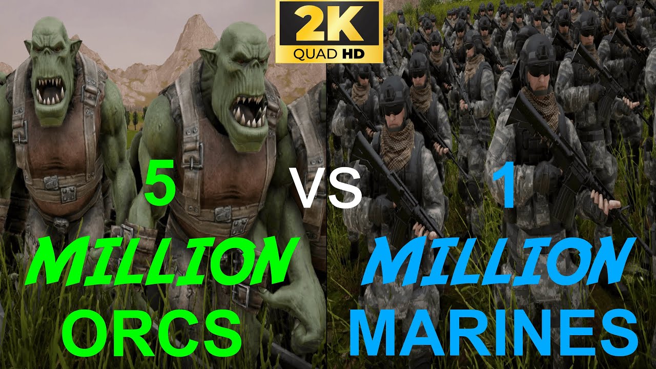 Five Million Orcs (Warhammer 40k) VS One Million Modern Marines ...
